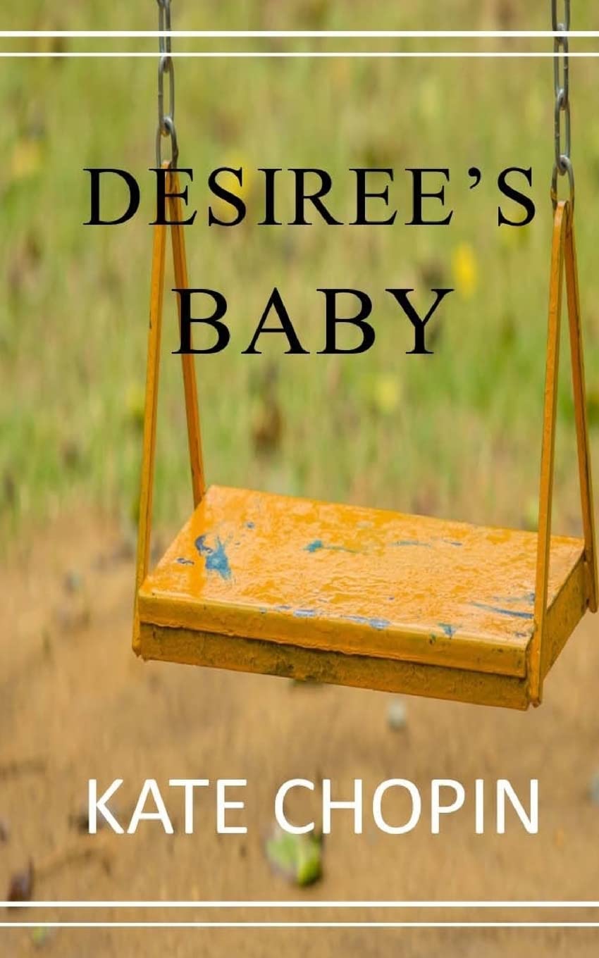 Desiree's Baby: Chopin, Kate: 9781545033326: Amazon.com: Books