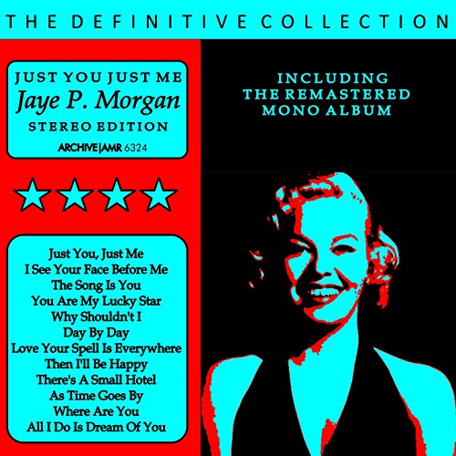 Just You, Just Me by Jaye P. Morgan on Amazon Music - Amazon.co.uk