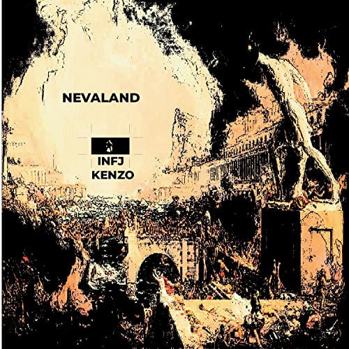 Play Nevaland by INFJ KENZO on Amazon Music