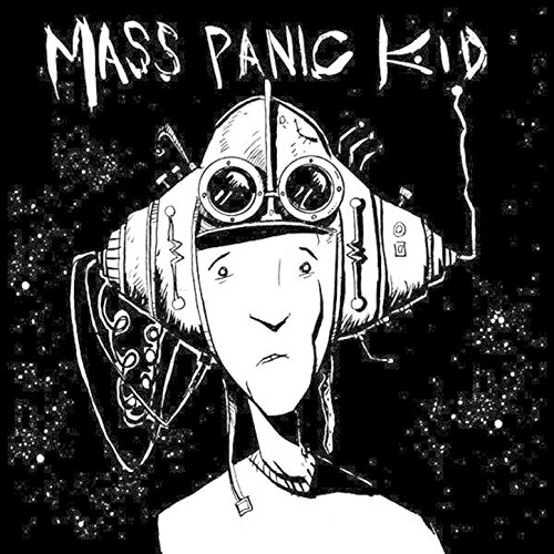 Écouter Mass Panic Kid de Mass Panic Kid sur Amazon Music