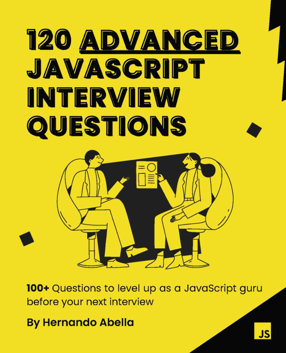 120 Advanced Javascript Interview Questions Elevate Your Javascript Skills With 100 Advanced