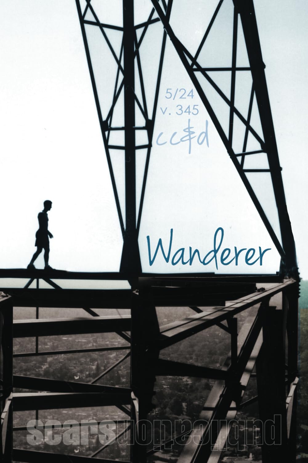 Wanderer: 5/24 cc&d, v345: Scars Publications, Funston, Diane, Chabot ...