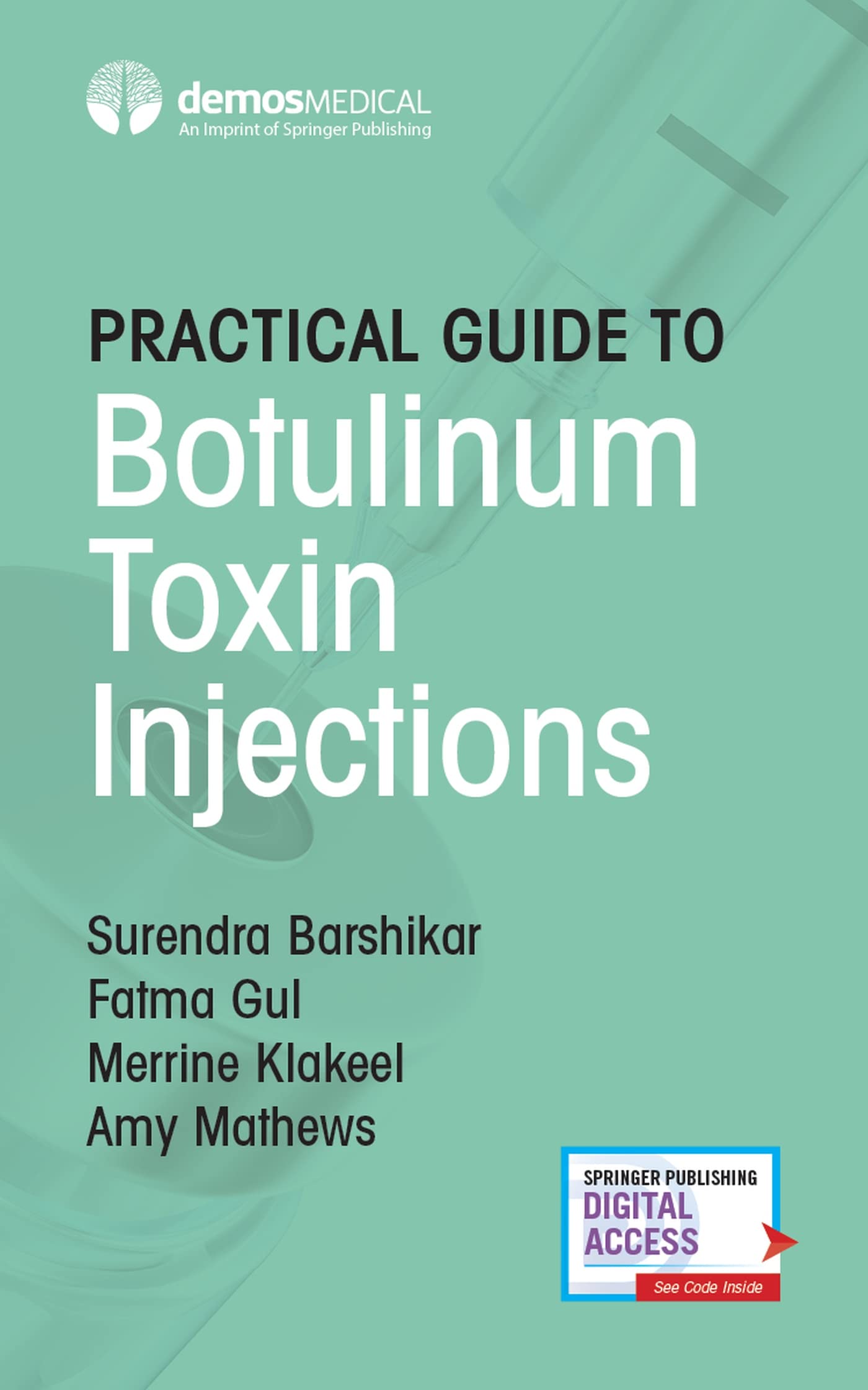 Practical Guide to Botulinum Toxin Injections: 9780826148681: Medicine ...