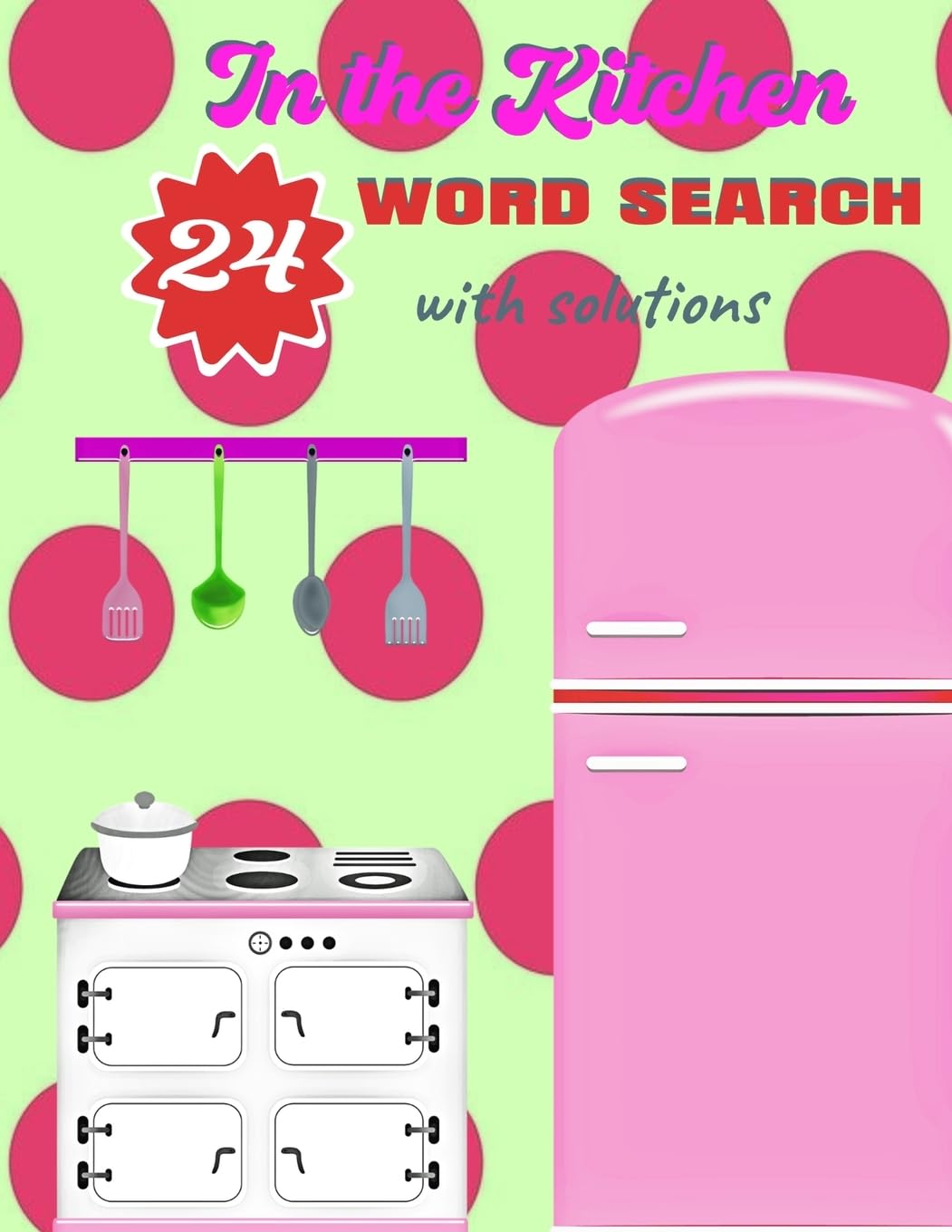 In the Kitchen: Word Search: Marsh, S.: 9798642430743: Amazon.com: Books