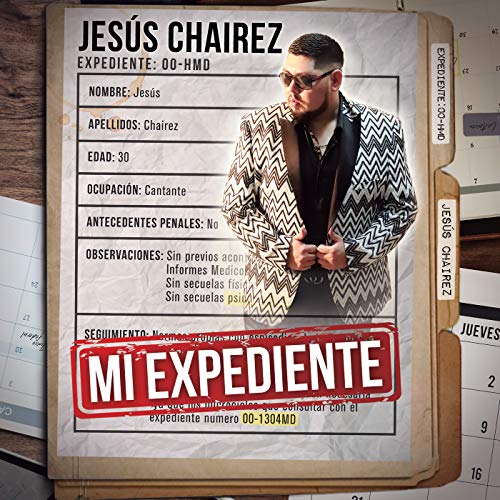 Play Mi Expediente by Jesús Chairez on Amazon Music