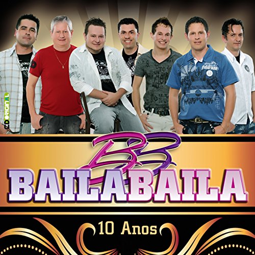 Amazon.com: Baila Baila - 10 Anos : Banda Baila Baila: Digital Music