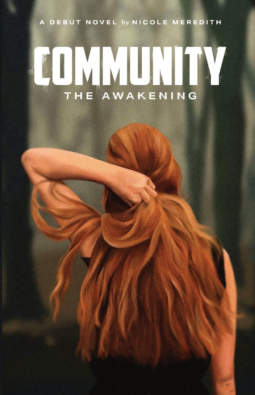 Amazon.com: Community: the Awakening: 9798987976715: Meredith, Nicole ...