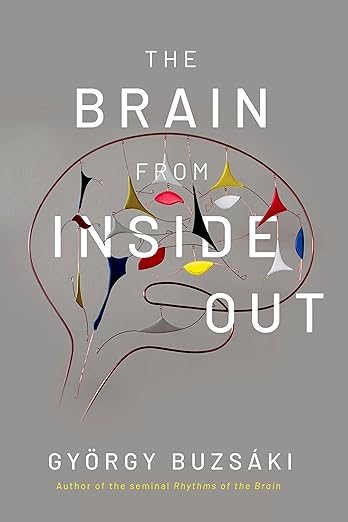 The Brain from Inside Out (NiP): 9780197549506: Medicine & Health ...
