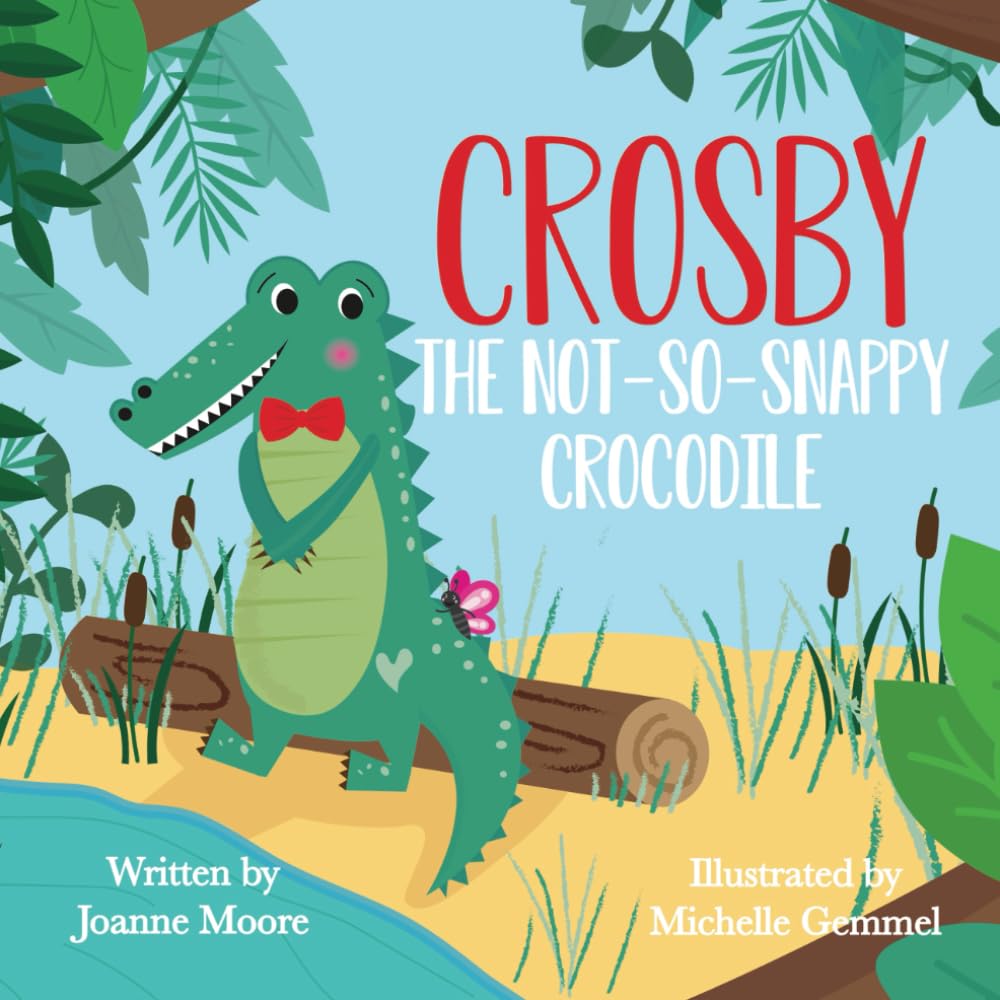Book review of Crosby the Not-So-Snappy Crocodile - Readers' Favorite ...