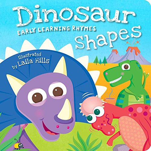 Dinosaur Shapes (Early Learning Rhymes): Bradshaw, Sarah, Hills, Laila ...