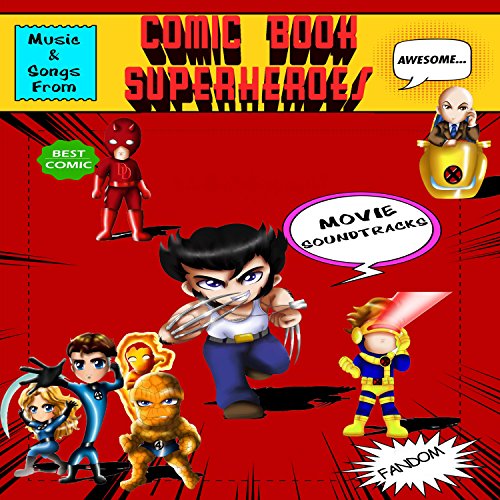 Play Music and Songs From: Comic Book Superheroes Movie Soundtracks by ...