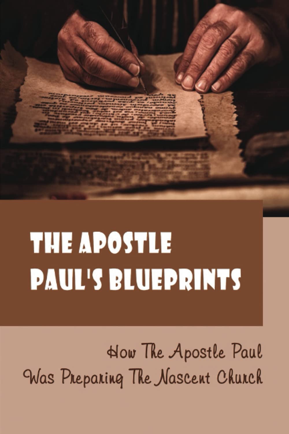 Buy The Apostle Paul'S Blueprints: How The Apostle Paul Was Preparing ...