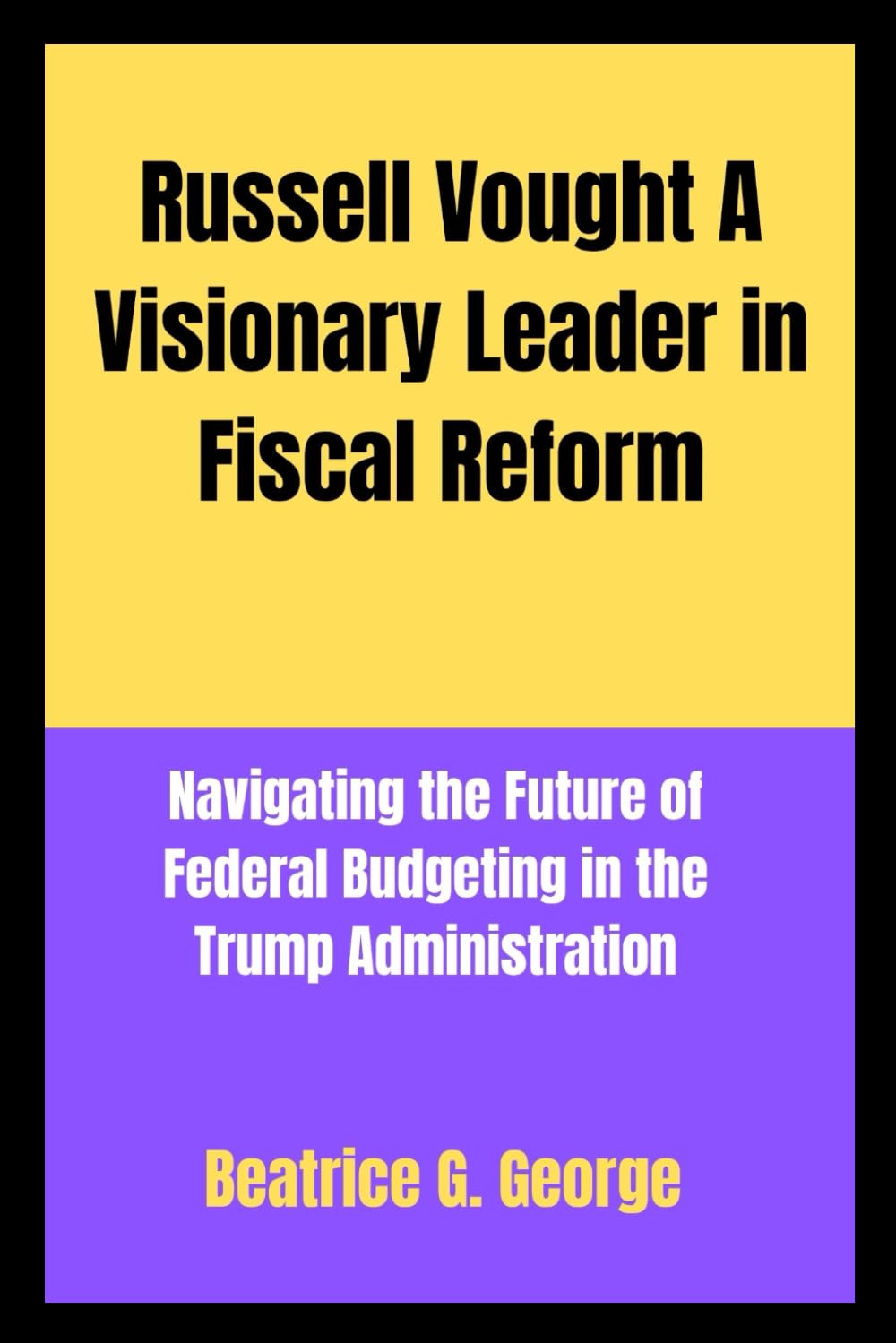 Russell Vought A Visionary Leader in Fiscal Reform: Navigating the ...