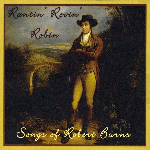 Play Rantin' Rovin' Robin - Songs of Robert Burns by Castlebay on ...