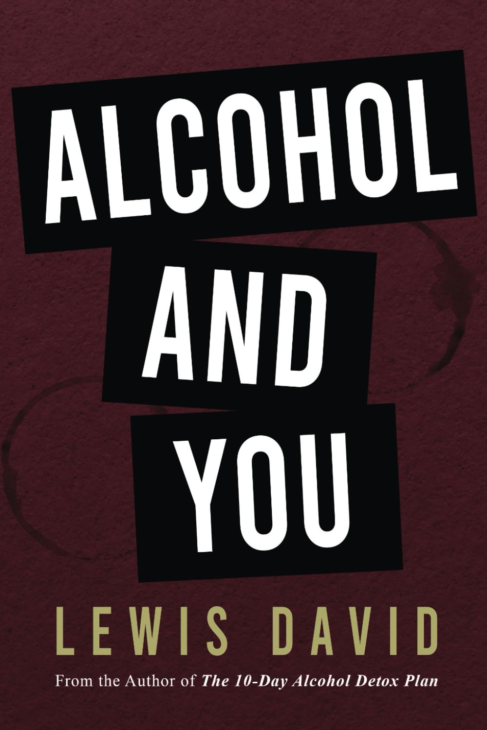 Alcohol and You: David, Lewis: 9798398067873: Amazon.com: Books