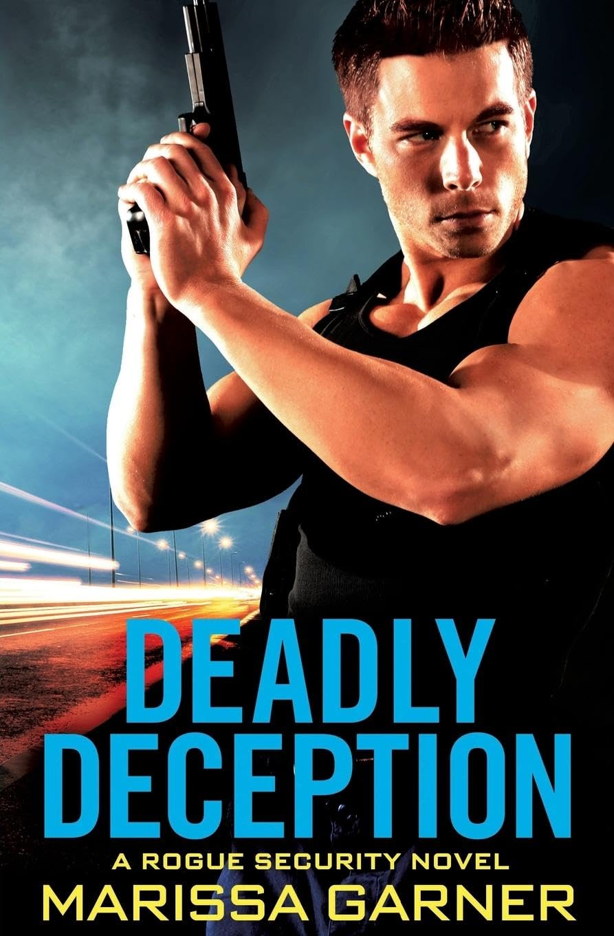 Deadly Deception: Garner, Marissa: 9781538760727: Amazon.com: Books