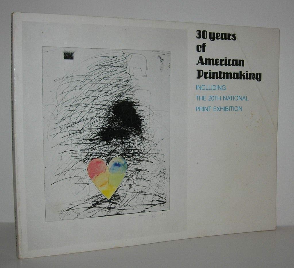 30 years of American printmaking, including the 20th National Print ...