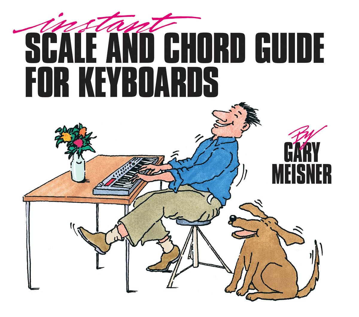 Instant Scale and Chord Guide for Keyboards: Various Authors ...