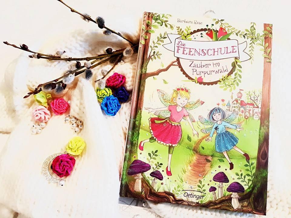 Die Feenschule 1. Zauber im Purpurwald : Rose, Barbara, Ishida, Naeko ...