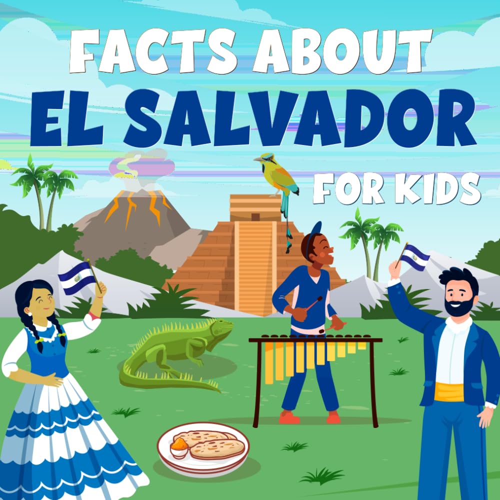 Buy Facts about El Salvador for Kids: Discover El Salvador Culture ...