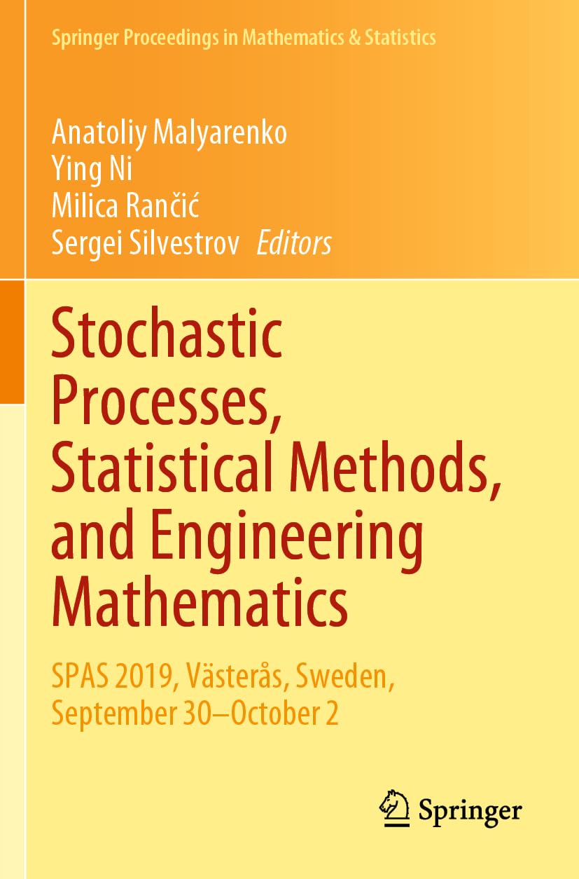 Buy Stochastic Processes, Statistical Methods, and Engineering Mathematics: SPAS 2019, Västerås ...