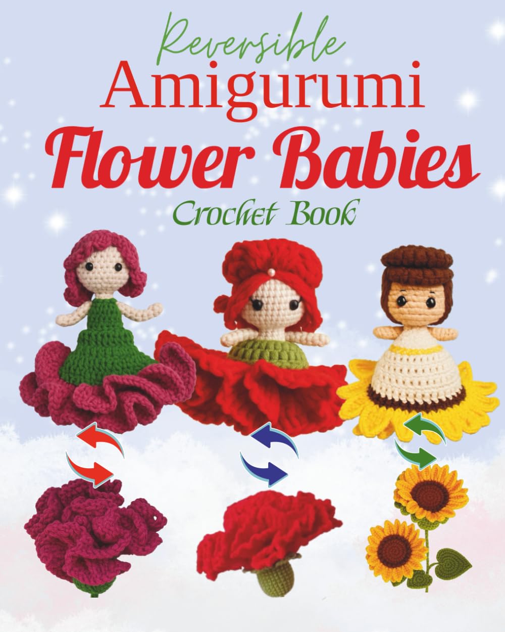 Amazon.com: Amigurumi Flower Babies Crochet Book: 18 Adorable Dolls ...