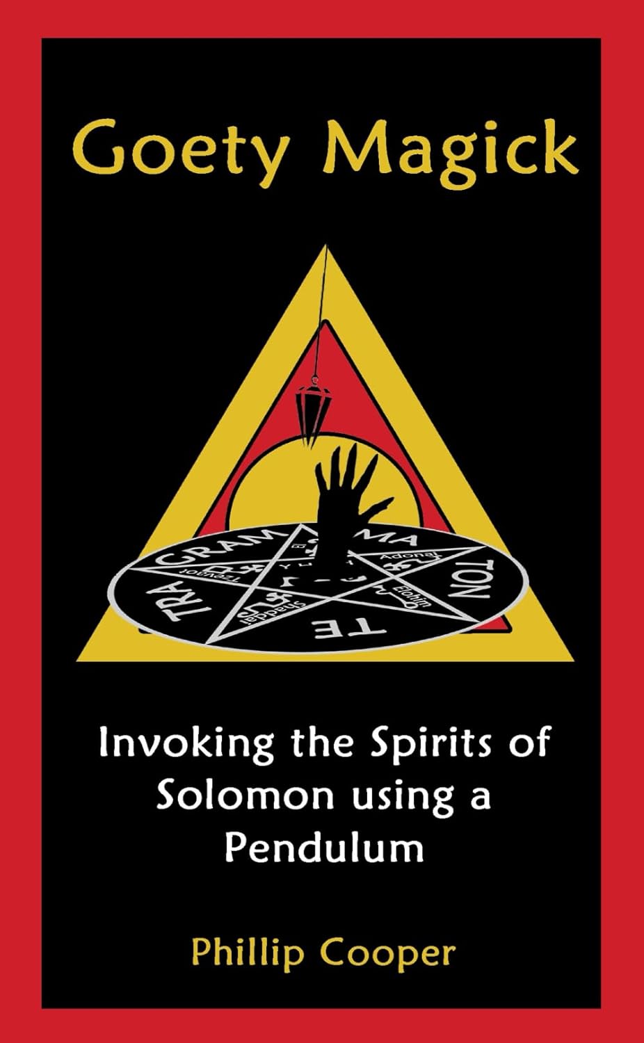 Amazon.com: Goety Magick: Invoking the Spirits of Solomon using a Pendulum: 9781739267261 ...