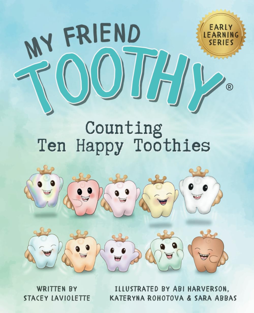 Counting Ten Happy Toothies: My Friend Toothy: Early Learning Series ...