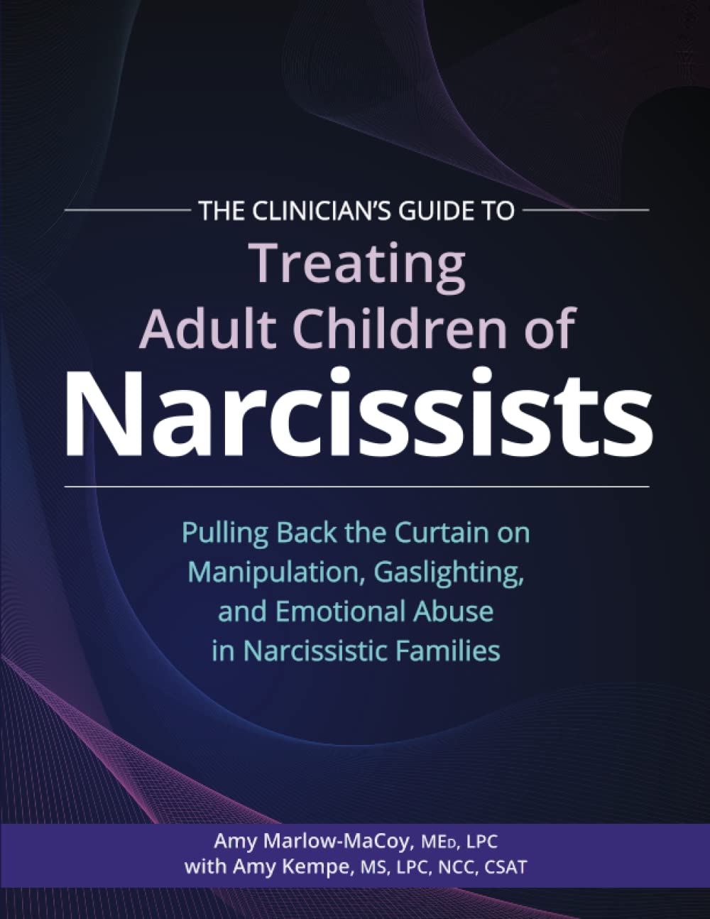 The Clinician’s Guide to Treating Adult Children of Narcissists ...