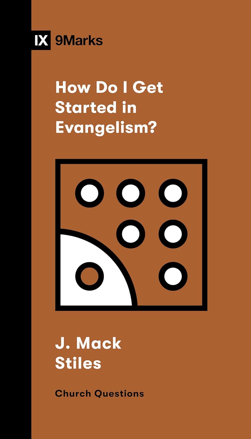How Do I Get Started in Evangelism? - Kindle edition by Stiles, J. Mack ...