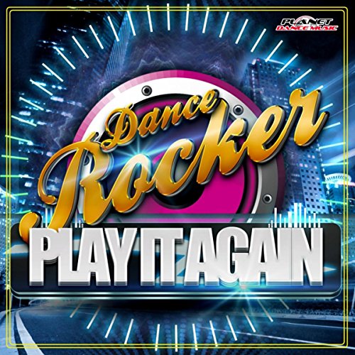 Amazon.com: Play It Again : Dance Rocker: Digital Music