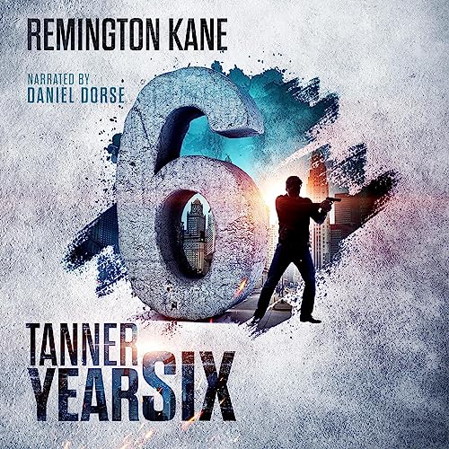 Amazon.com: Tanner: Year Five: A Tanner Series, Book 5 (Audible Audio Edition): Remington Kane ...