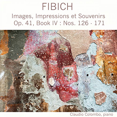 Amazon MusicでClaudio ColomboのFibich: Images, Impressions et Souvenirs ...