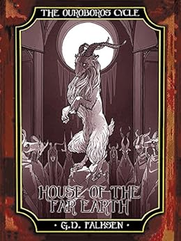 Amazon.com: The Ouroboros Cycle, Book 5: House of the Far Earth eBook : Falksen, G.D. : Kindle Store