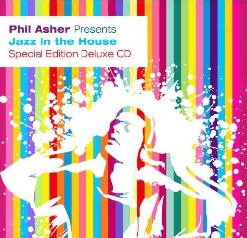 Jazz in the House Vol.15: Mixed By Phil Asher: Amazon.co.uk: CDs & Vinyl