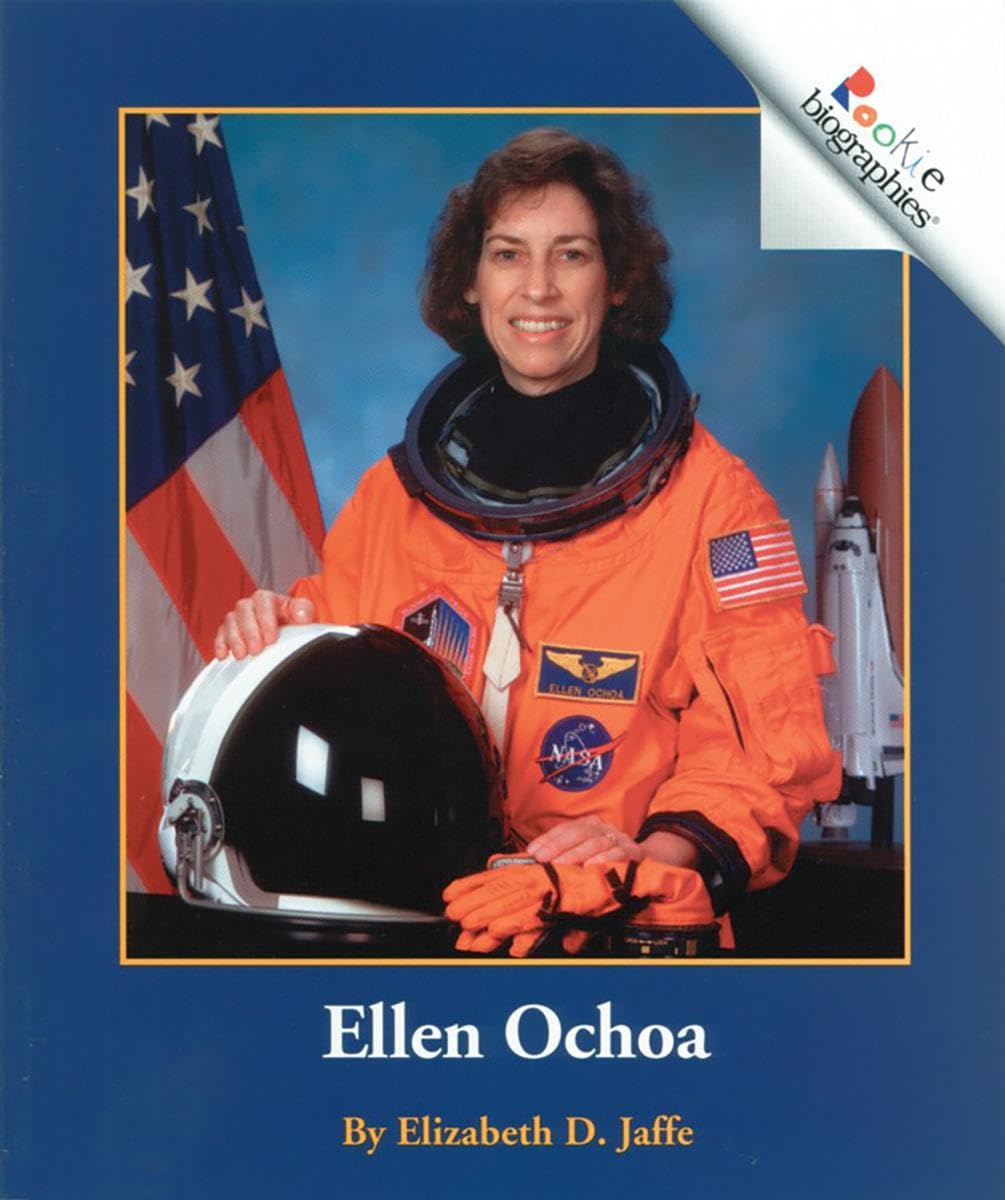 Ellen Ochoa (Rookie Biographies: Previous Editions): Jaffe, Elizabeth D ...