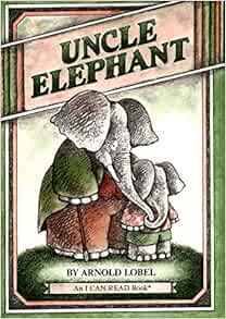 Amazon.com: Uncle Elephant: 9780060239800: Lobel, Arnold, Lobel, Arnold: Books