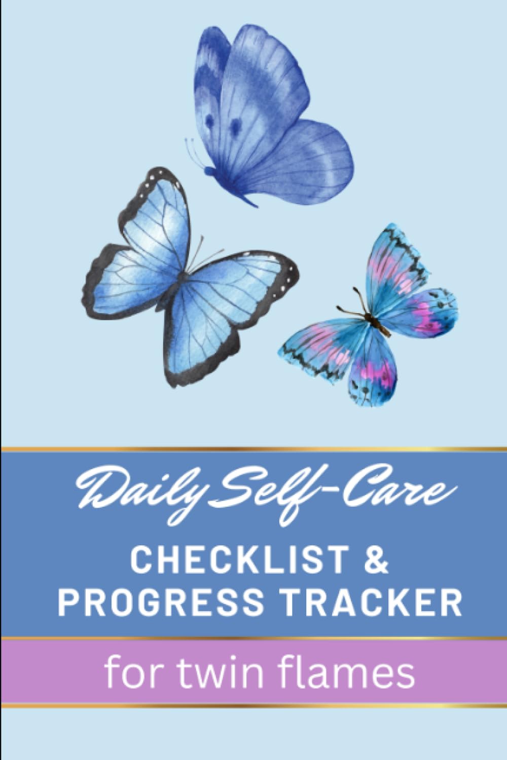 Twin Flame Daily Self Care Checklist & TF Journey Progress Tracker: 111 ...