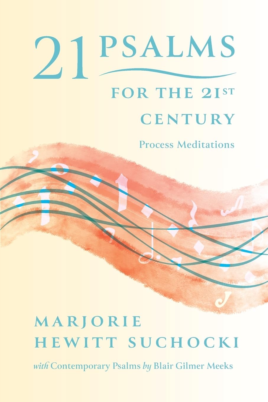 21 Psalms for the 21st Century: A Process Meditation: Suchocki ...
