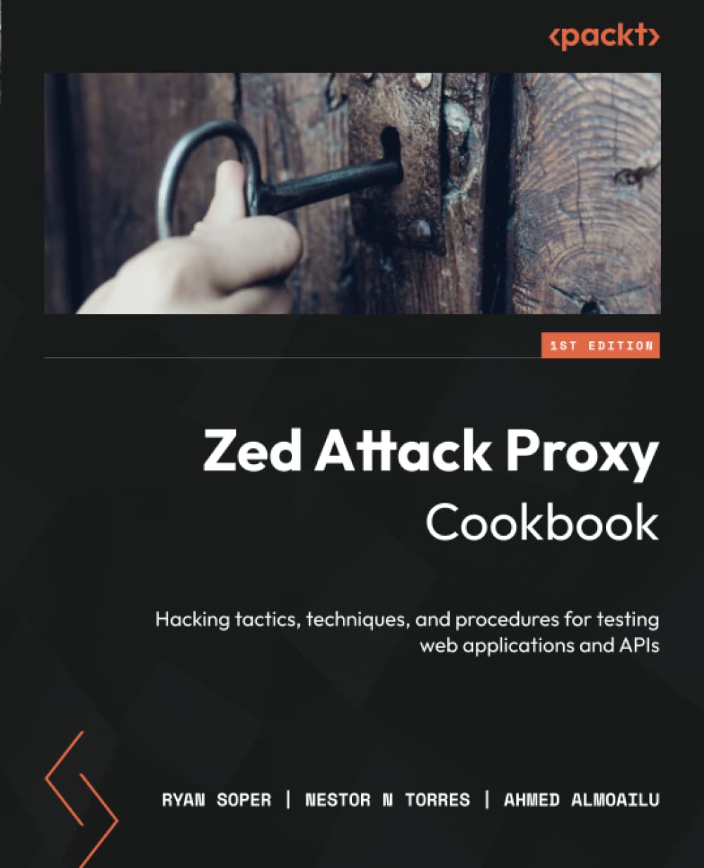 Zed Attack Proxy Cookbook Hacking Tactics Techniques And Procedures For Testing