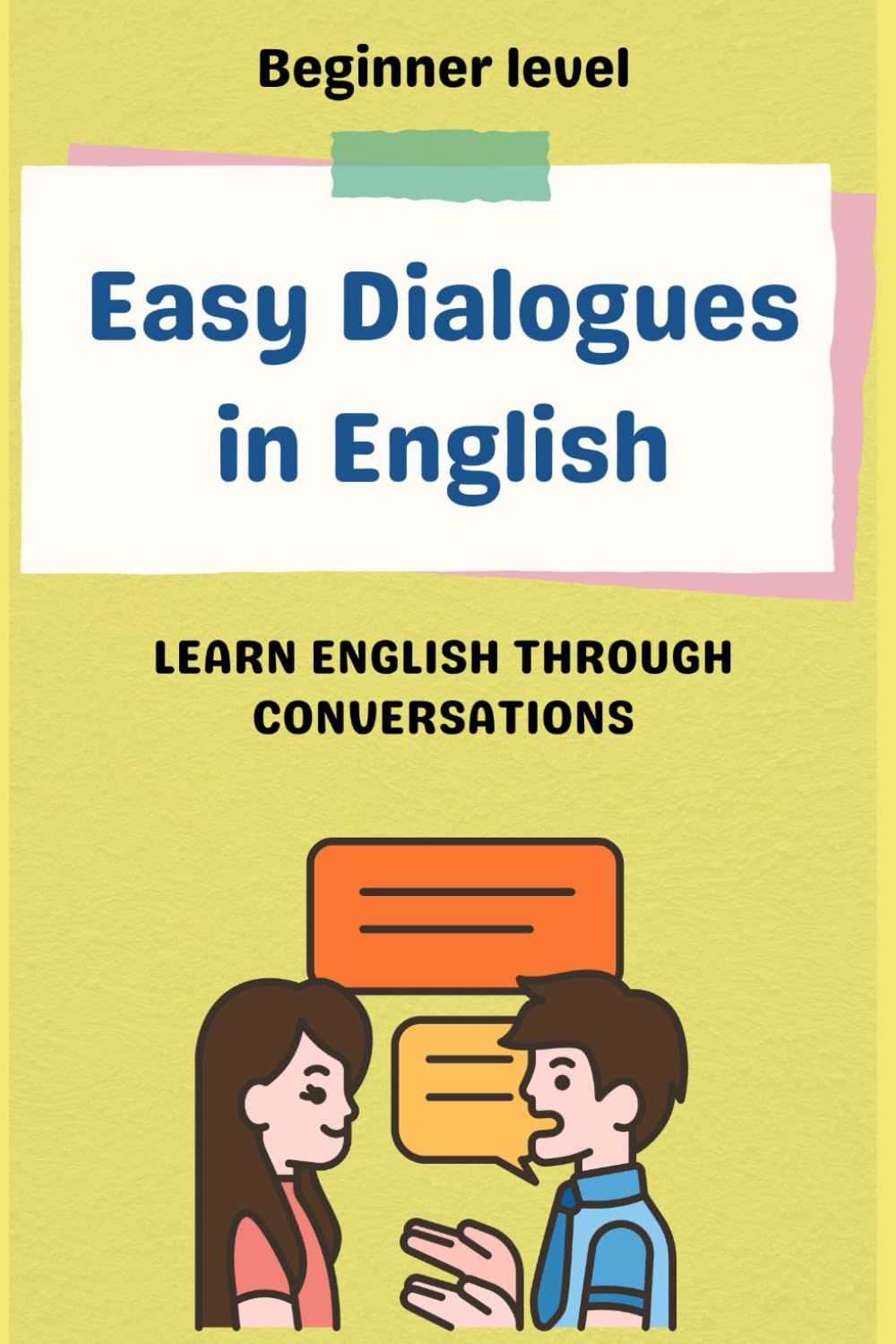 Easy Dialogues in English: Learn English through Conversations: From ...
