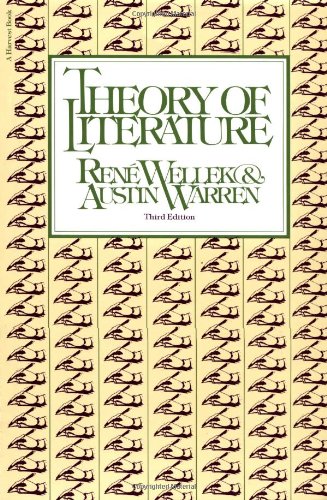Theory Of Literature: New Revised Edition: Rene Wellek, Austin Warren ...