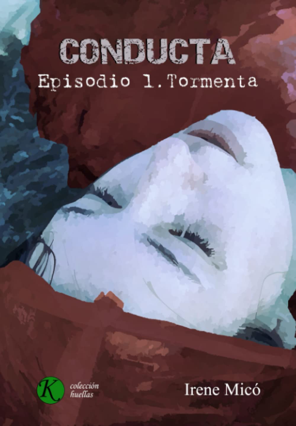 Conducta: Episodio 1. Tormenta (Spanish Edition): Micó, Irene: 9788418737381: Amazon.com: Books