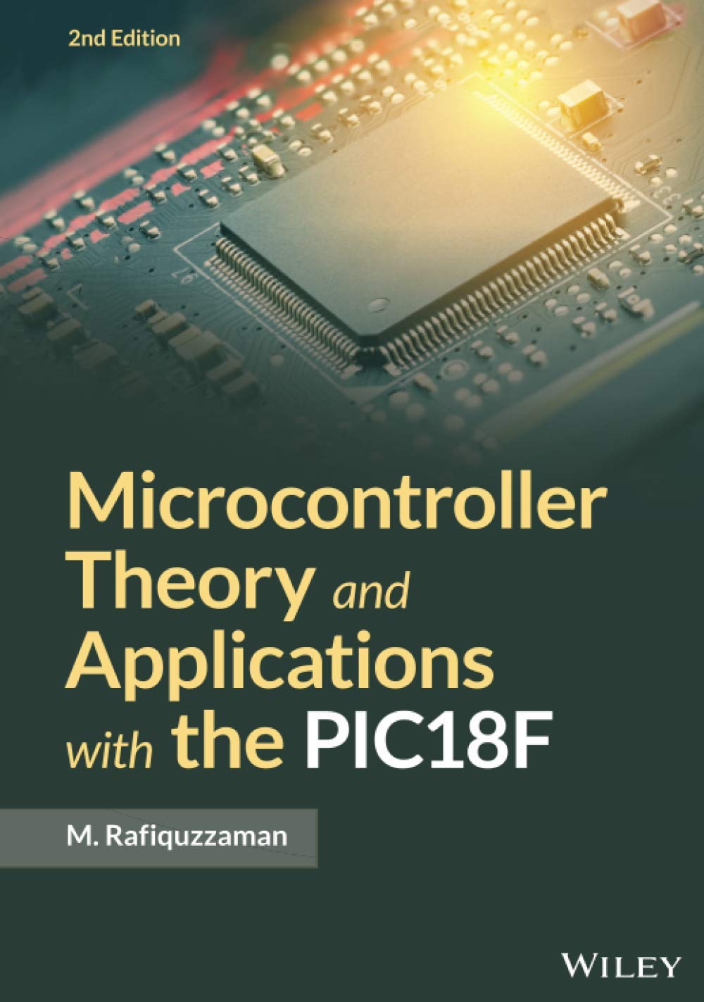 Microcontroller Theory and Applications with the PIC18F: Amazon.co.uk ...