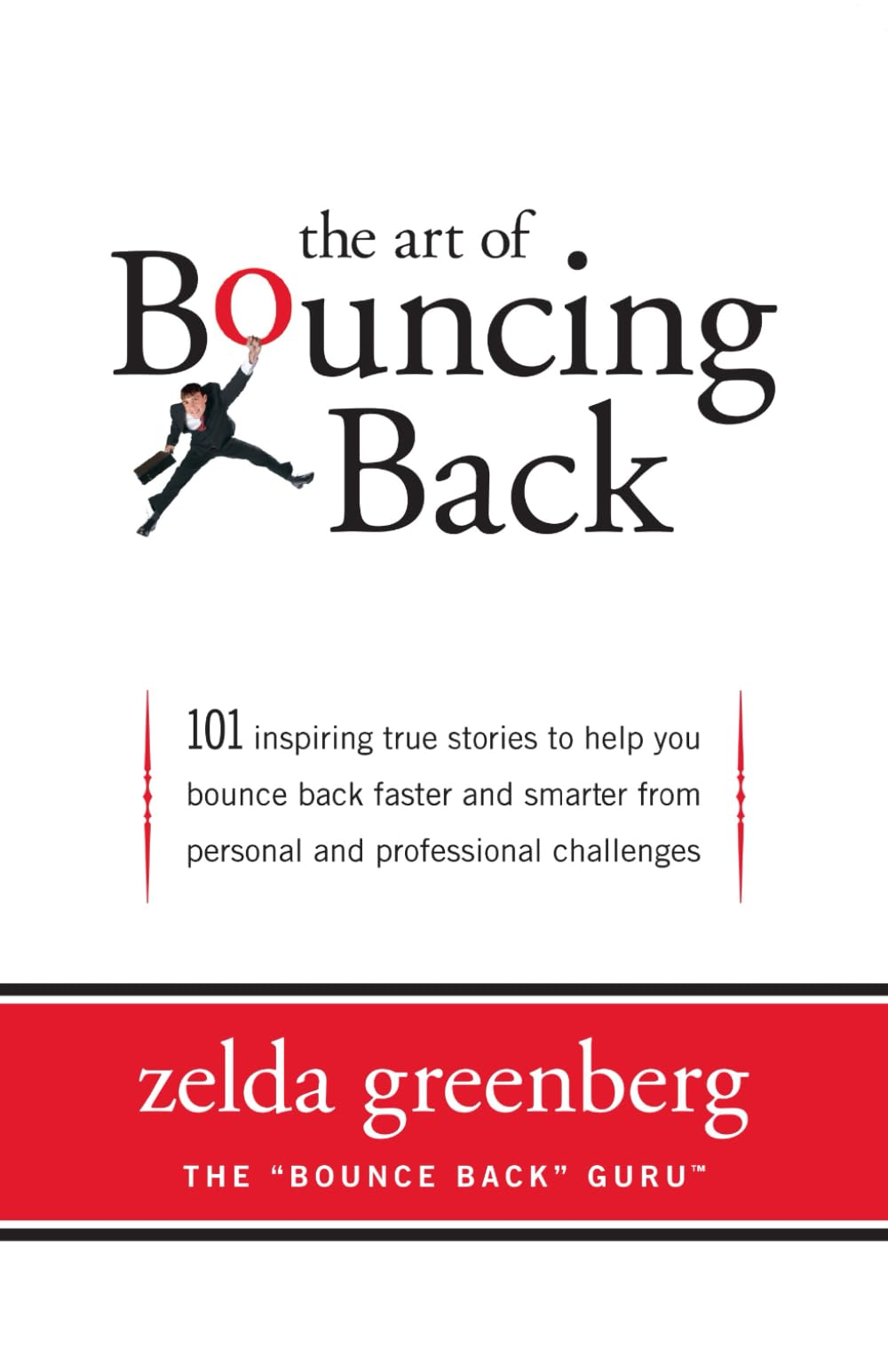 Amazon.com: The Art of Bouncing Back: 9780578009551: Greenberg, Zelda ...