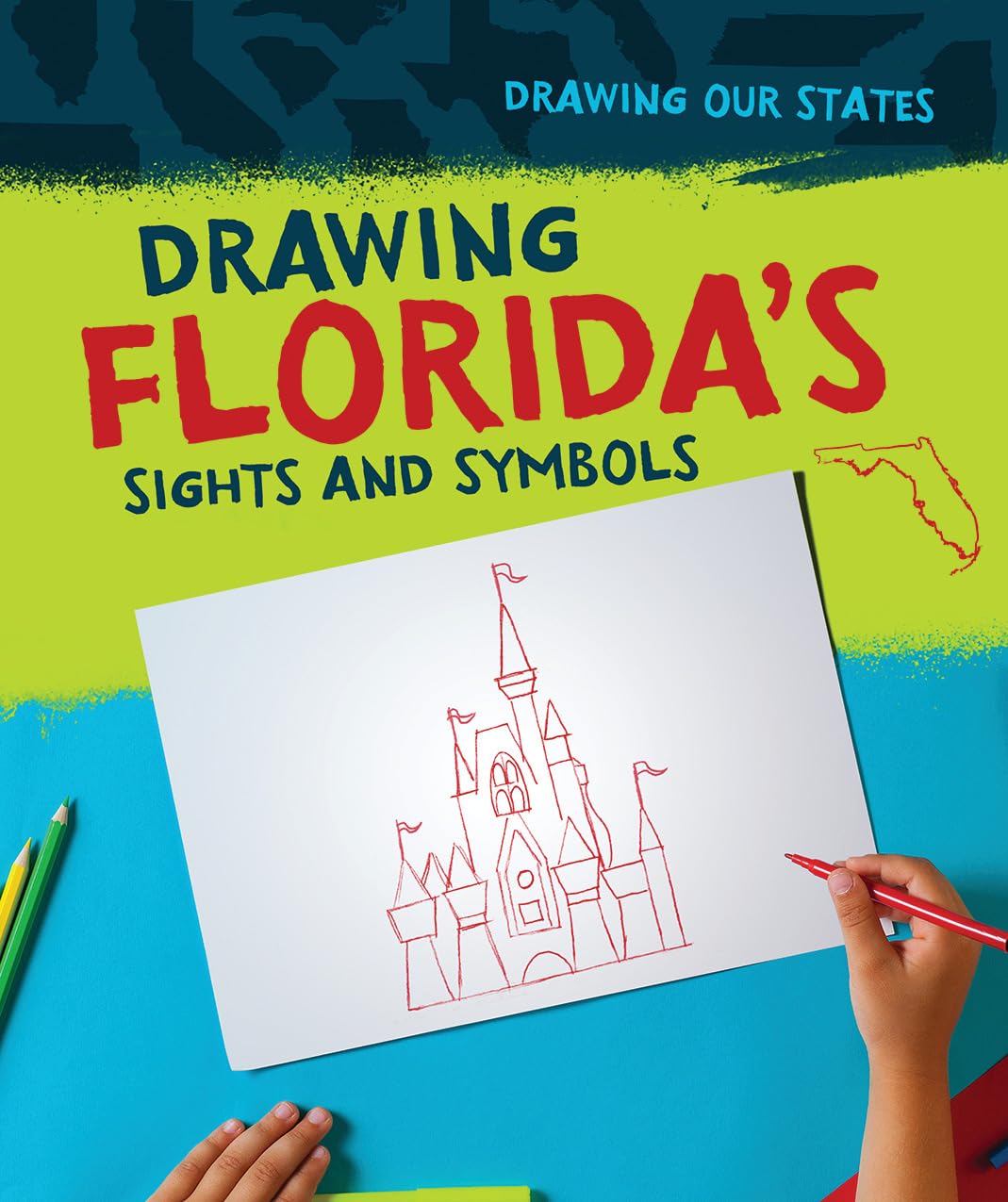 Drawing Florida's Sights and Symbols (Drawing Our States): Thompson ...