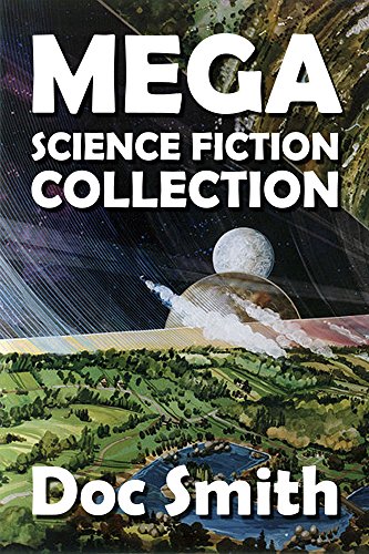 The E.E. "Doc" Smith Mega Science Fiction Collection (Mega Collection ...