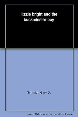Amazon.com: Lizzie Bright and the Buckminster Boy: 9780553494952 ...