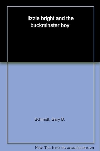 Amazon.com: Lizzie Bright and the Buckminster Boy: 9780553494952 ...