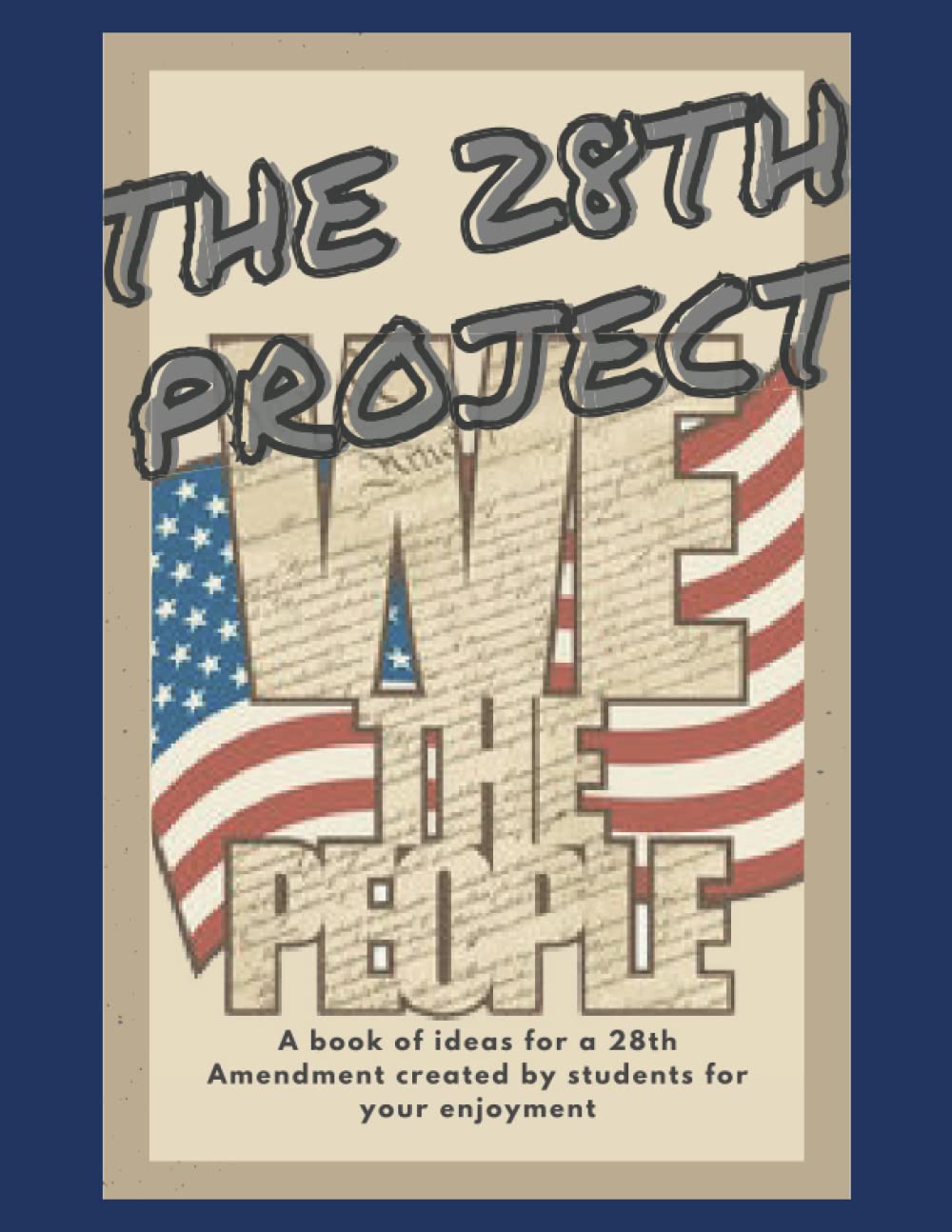 The 28th Project: A book of ideas for a 28th Amendment created by ...